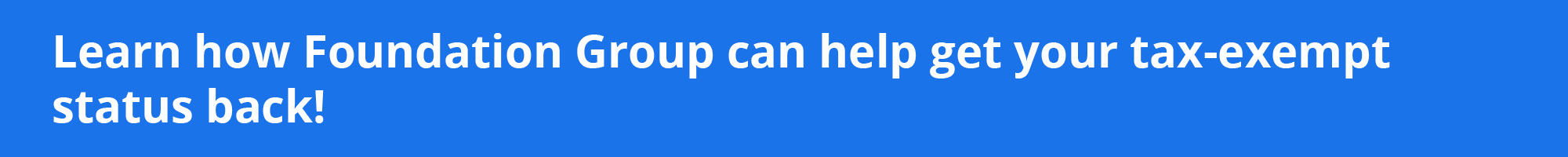 How to Handle a Revoked 501(c)(3) Status in 4 Steps - Foundation Group®