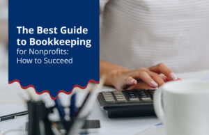The Best Guide to Bookkeeping for Nonprofits: How to Succeed ...